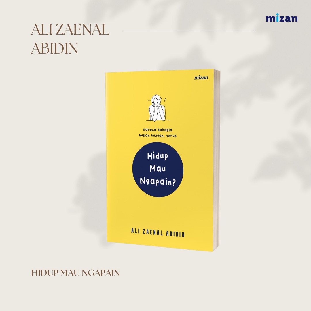 KARENA BAHAGIA BUKAN TUJUAN, TERUS HIDUP MAU NGAPAIN?