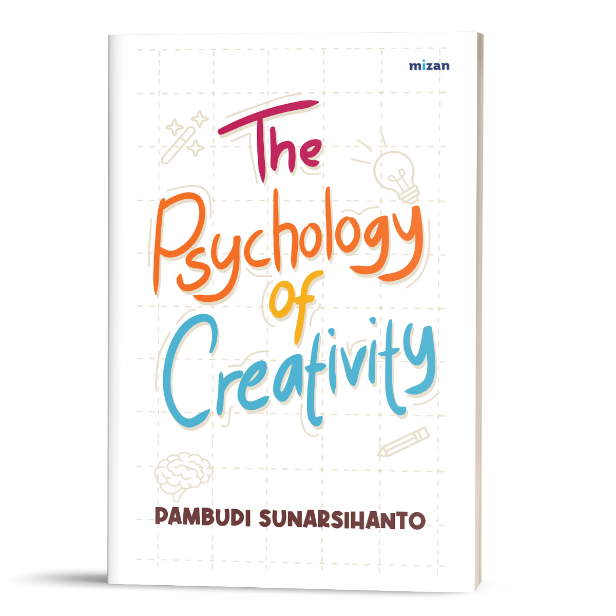 The Psychology of Creativity