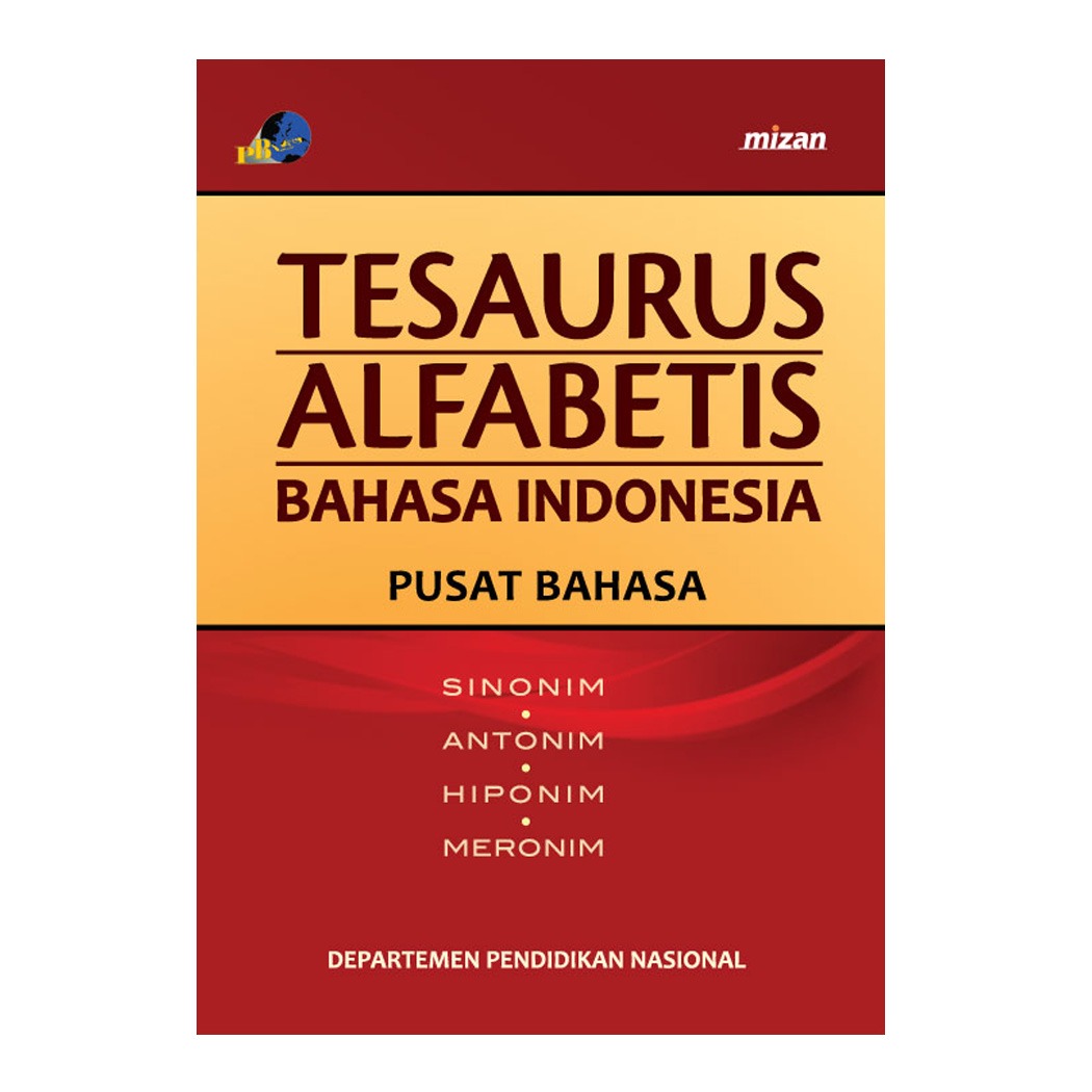 TESAURUS ALFABET BAHASA INDONESIA (Edisi HC)