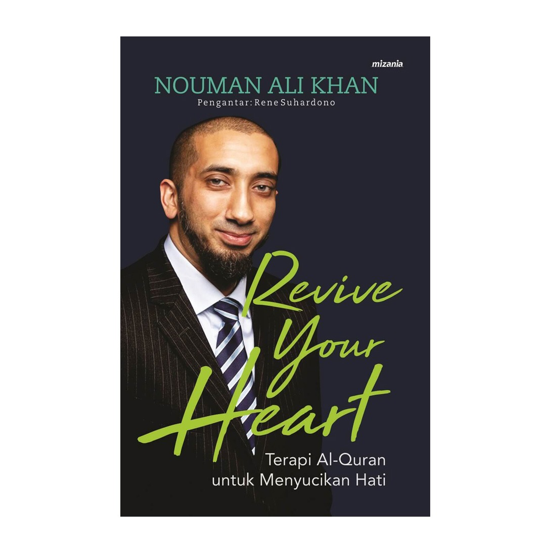 REVIVE YOUR HEART: Terapi Al-Quran untuk Menyucikan Hati