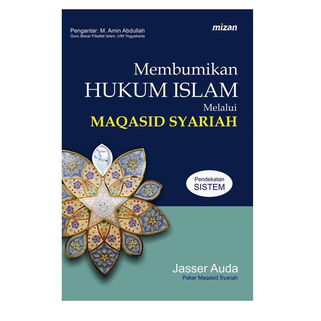 MEMBUMIKAN HUKUM ISLAM MELALUI MAQASID SYARIAH