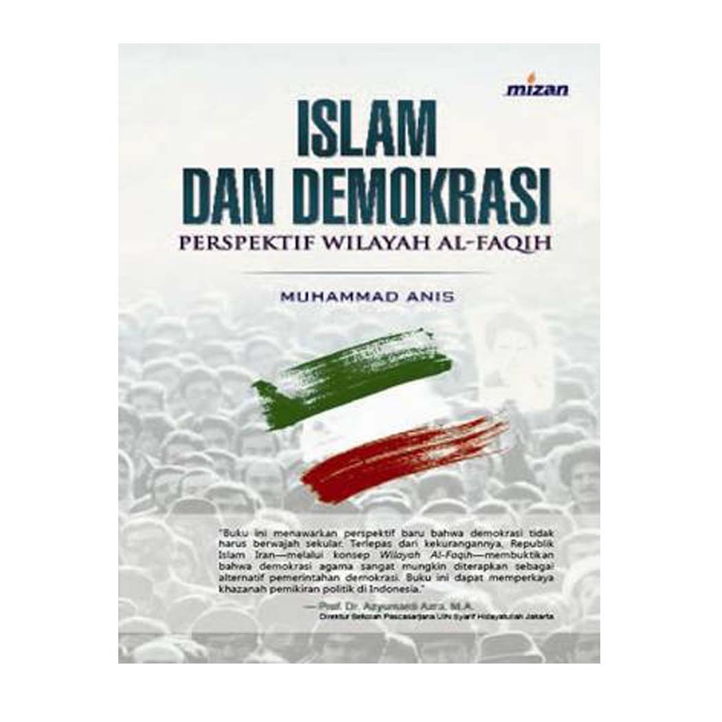 ISLAM DAN DEMOKRASI: Perspektif Wilayah Al-Faqih
